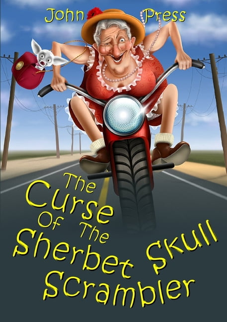 The Curse of the Sherbet Skull Scrambler (Paperback) - Walmart.com