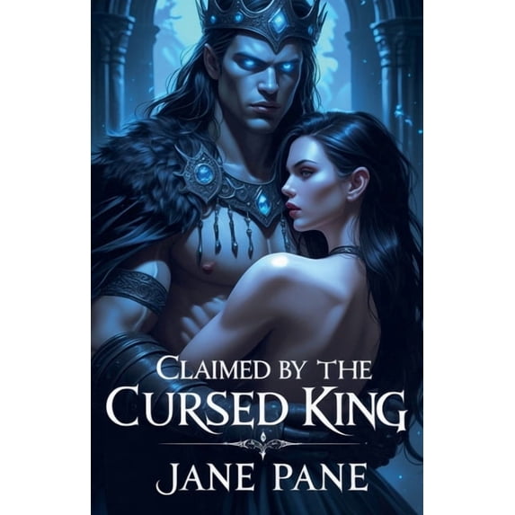 The Cursed Crown Claimed by the Cursed King, Book 2, (Paperback ...