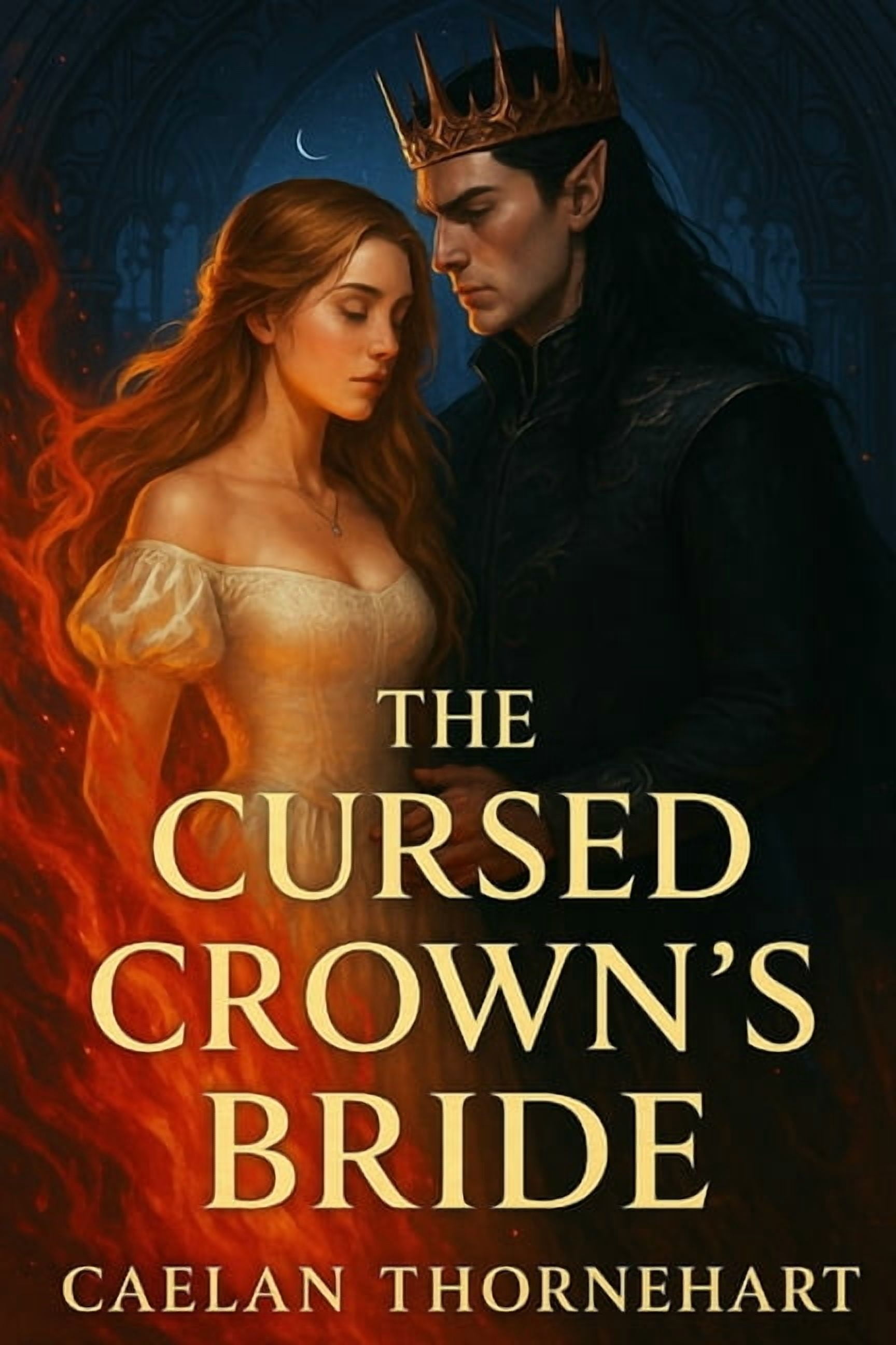 The Cursed Crown's Bride: A Romantic Fantasy of Forbidden Magic, Fae ...