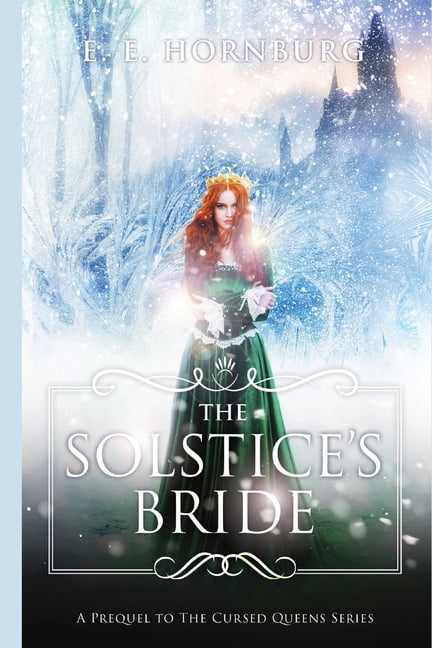 The Cursed Queens The Solstice's Bride: A Prequel to the Cursed Queens ...