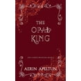 The Cursed Weapons The Opal King, Book 3, (Paperback) - Walmart.com