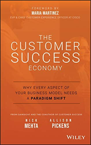 Pre-Owned The Customer Success Economy: Why Every Aspect of Your ...