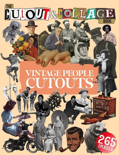 The Cut Out And Collage Book Vintage People Cutouts - Walmart.com