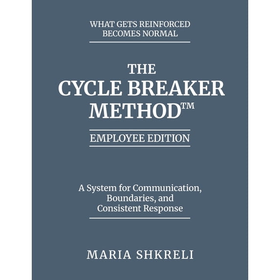 The Cycle Breaker Method(TM) - Employee Edition: A System for ...