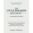 The Cycle Breaker Method(TM) - Foundation Edition: A System for Clear ...