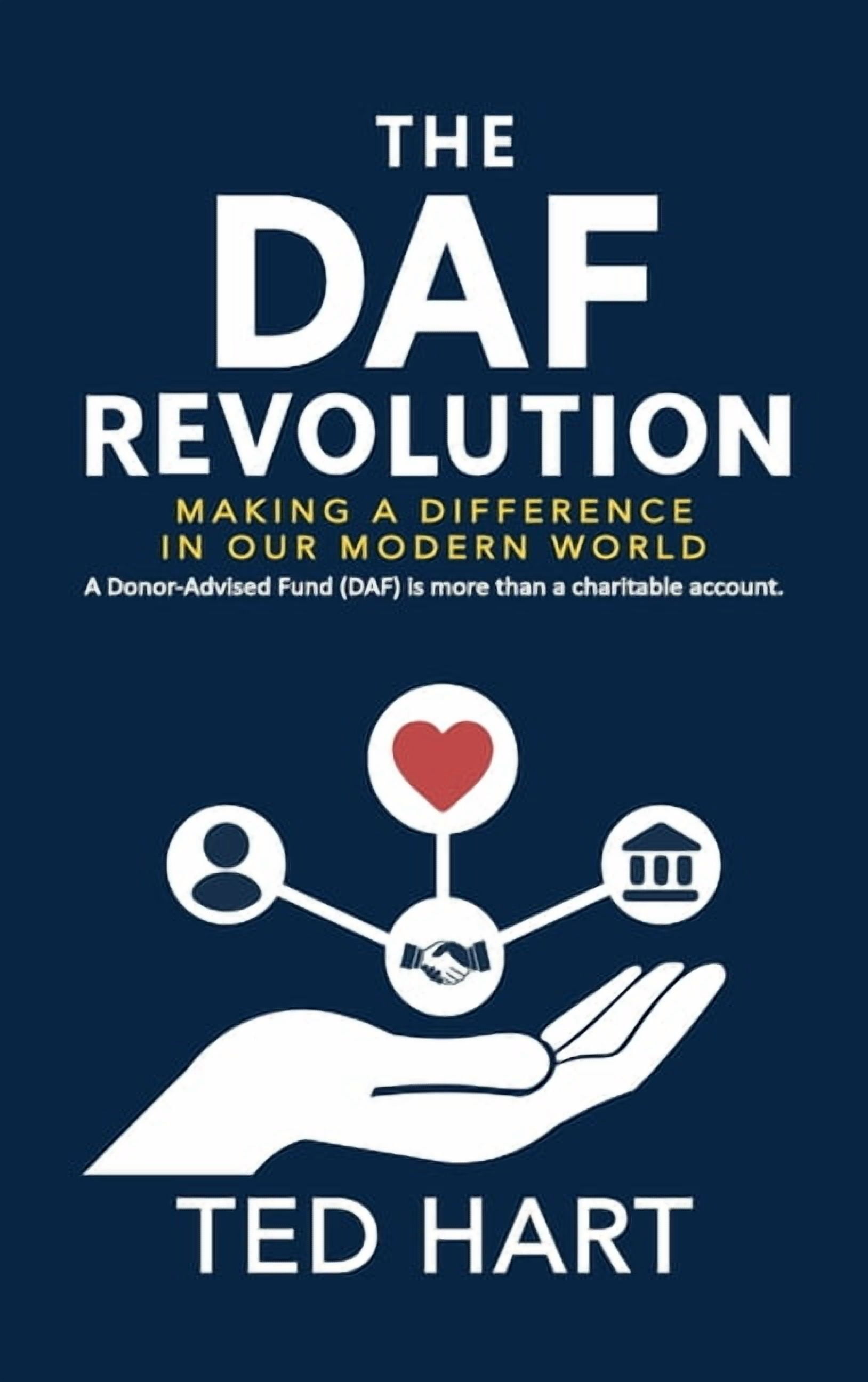 The DAF Revolution: Making a Difference in Our Modern World, (Hardcover ...