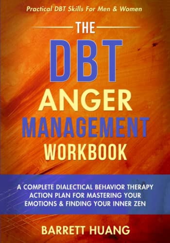 Pre-Owned The DBT Anger Management Workbook: A Complete Dialectical ...