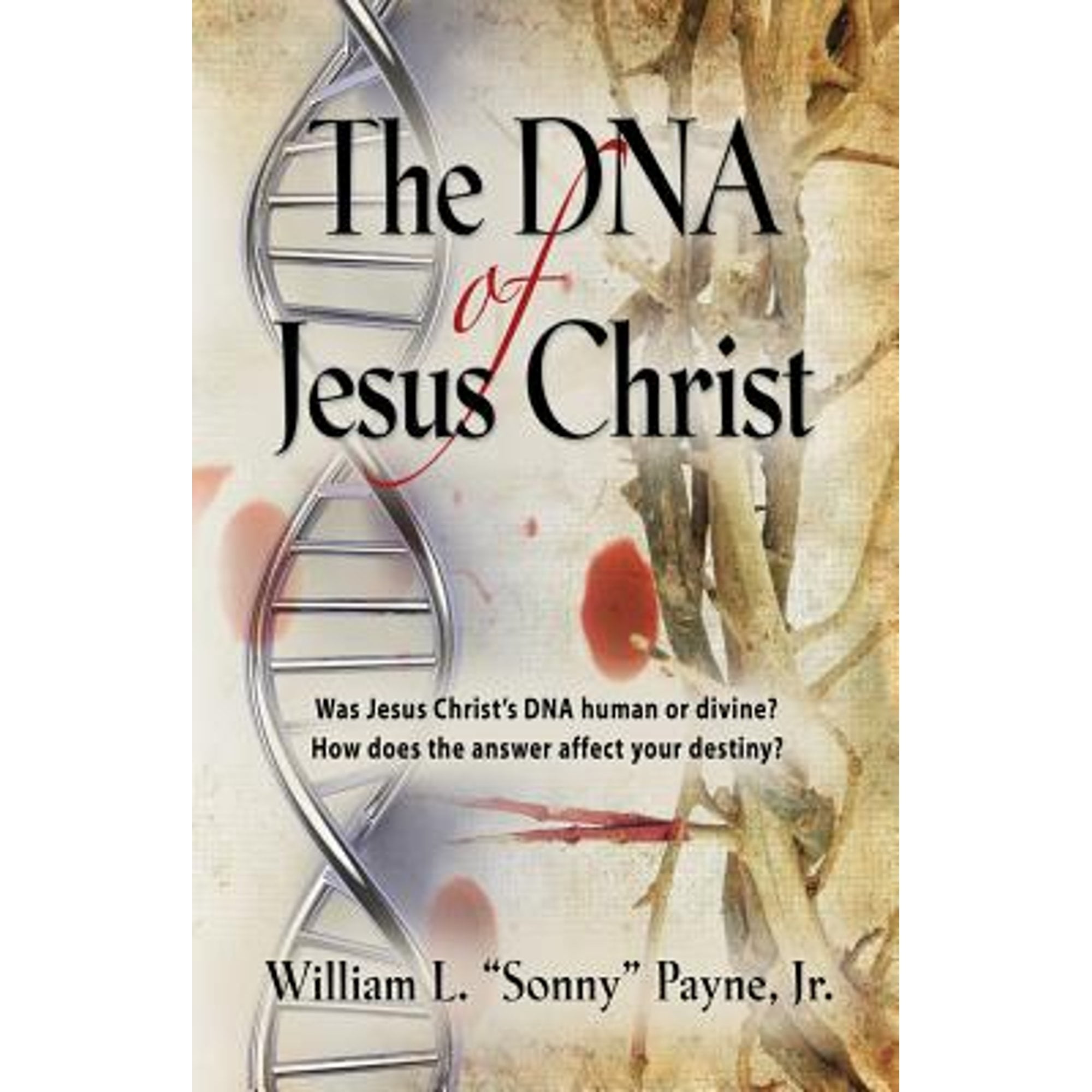 Pre-Owned The DNA of Jesus Christ: God's Traceable Identity (Paperback ...