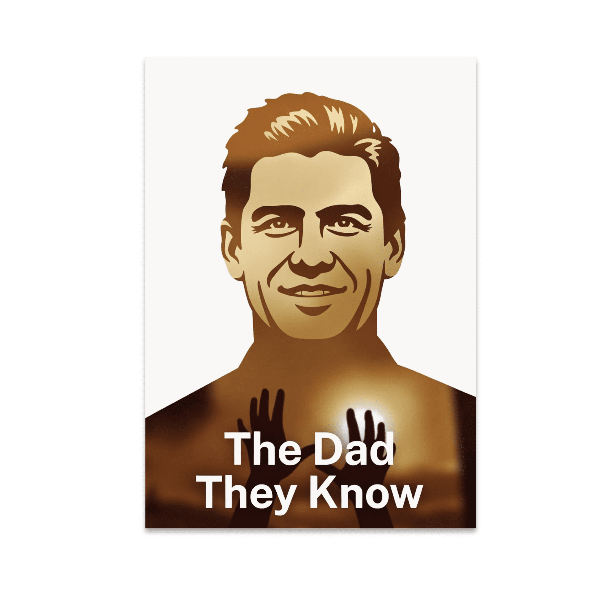 The Dad They Know Celebration - Fatherhood Enthusiast - 13x19 Poster ...