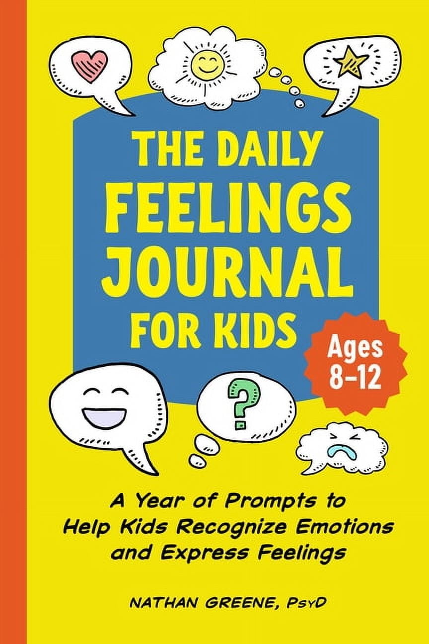 The Daily Feelings Journal for Kids: A Year of Prompts to Help Kids ...