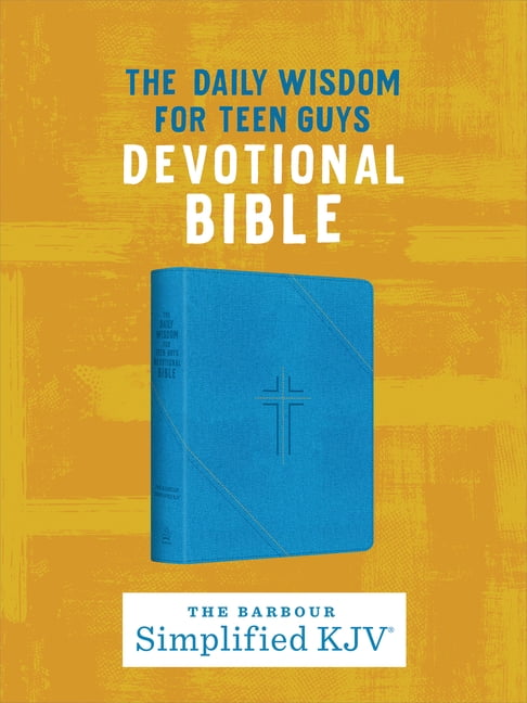 The Skjv Devotional Bible: Daily Wisdom for Teen Guys: The Barbour ...