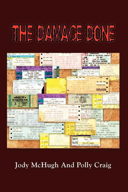 The Damage Done (Paperback) by Jody McHugh, Polly Craig - Walmart.com
