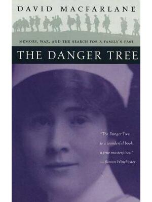 The Danger Tree : Memory, War and the Search for a Family's Past ...