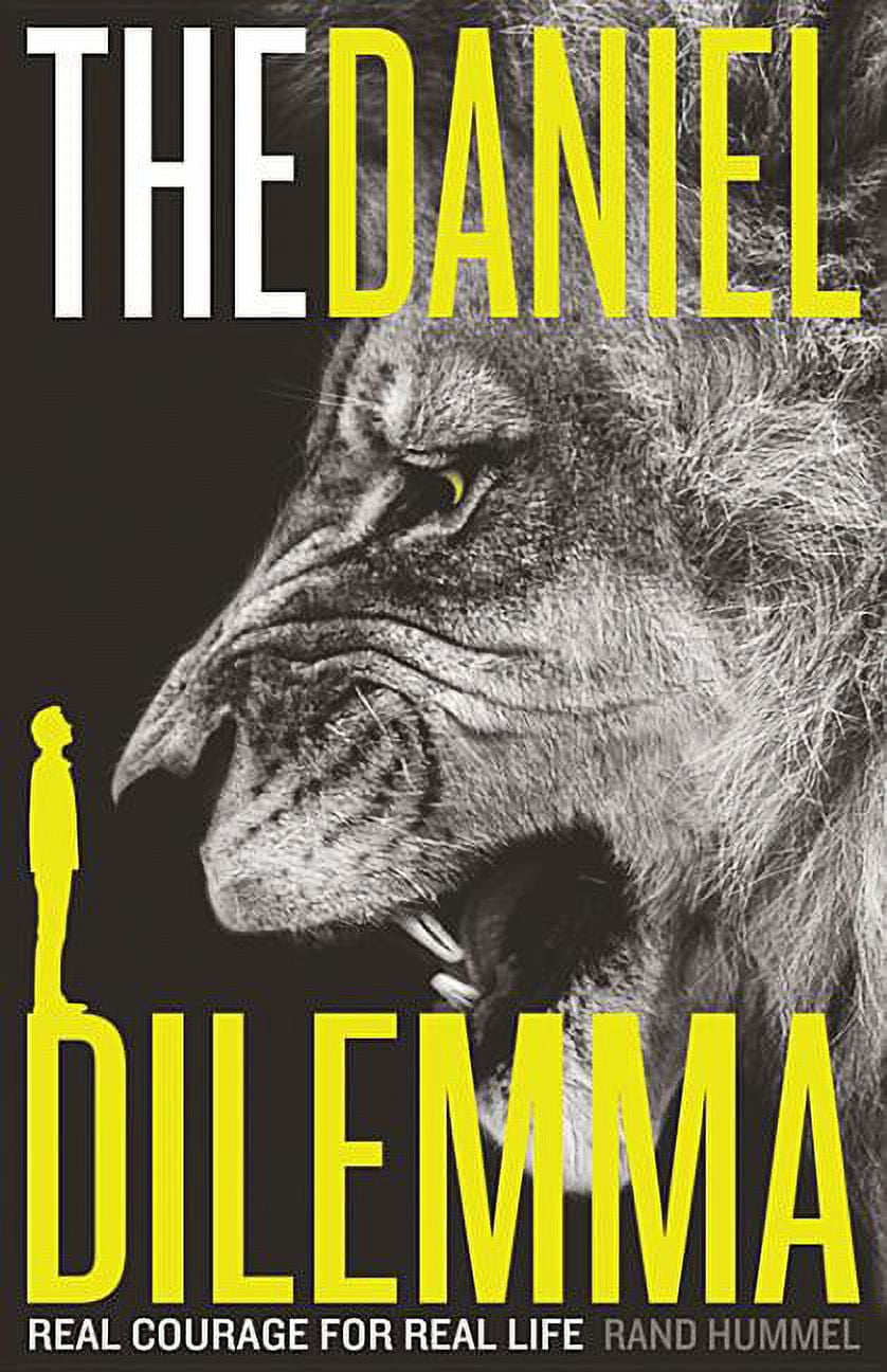The Daniel Dilemma: Real Courage for Real Life (Paperback) by Rand ...