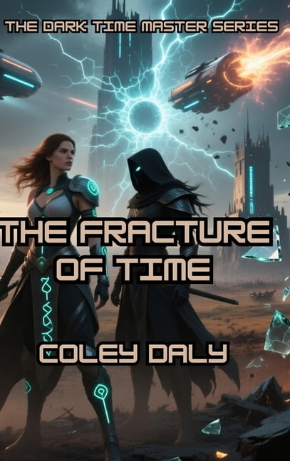The Dark Time Master The Fracture of Time, Book 2, (Hardcover ...