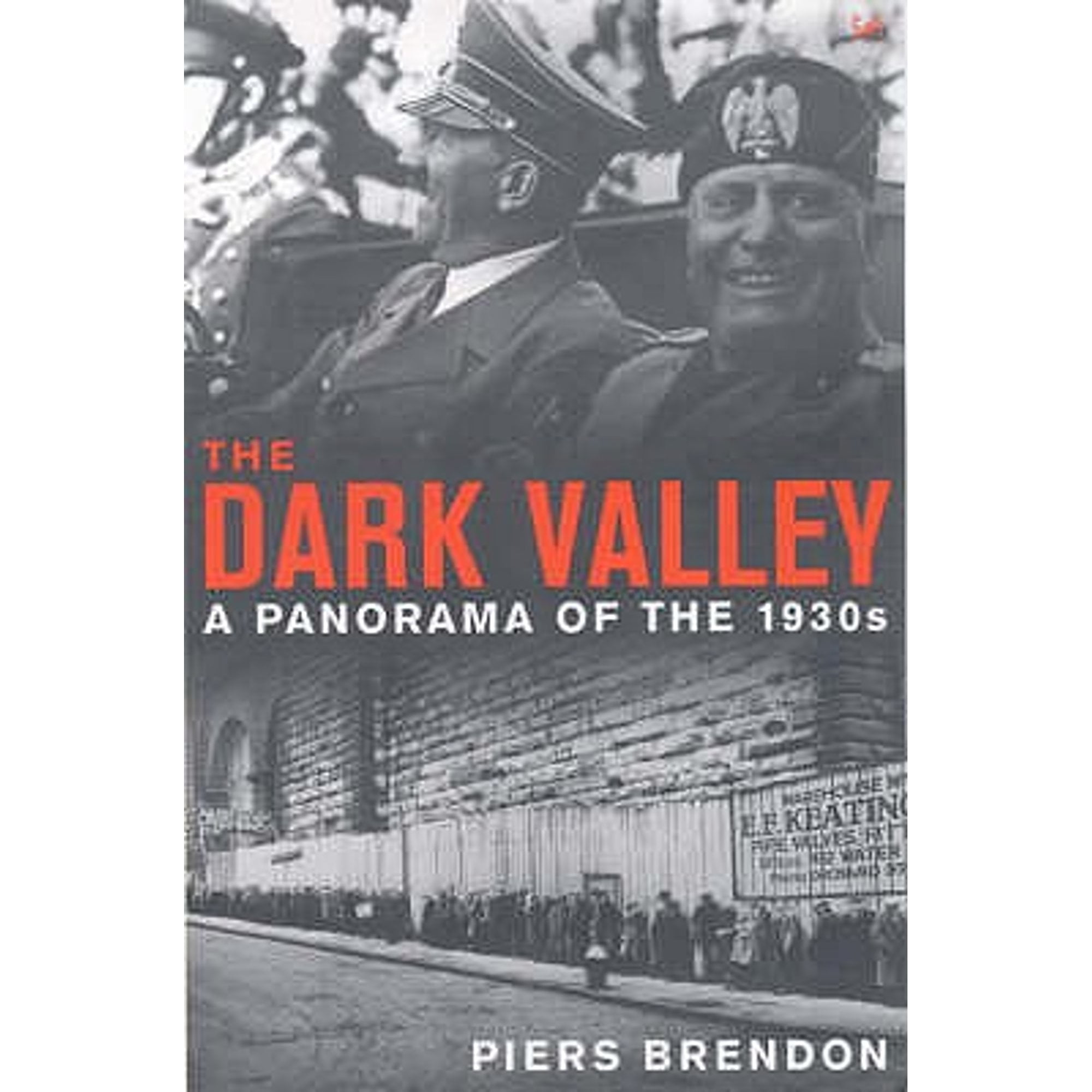 Pre-Owned The Dark Valley (Paperback 9780712667142) by Piers Brendon ...