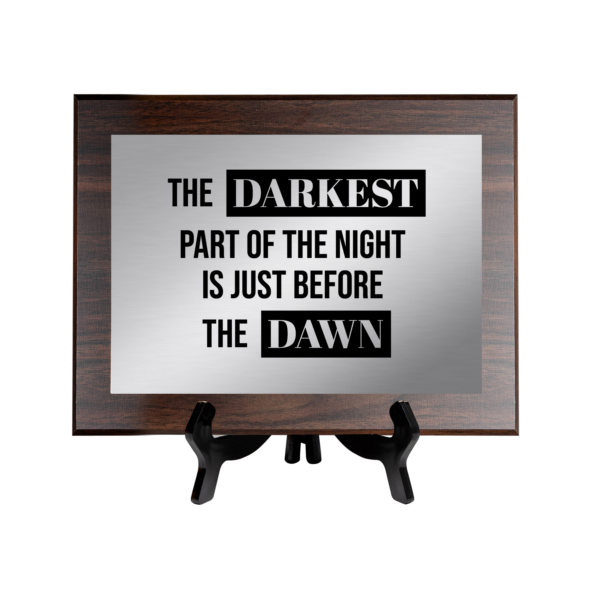 The Darkest Part of The Night is Just Before The Dawn, 12x9 Decorative ...
