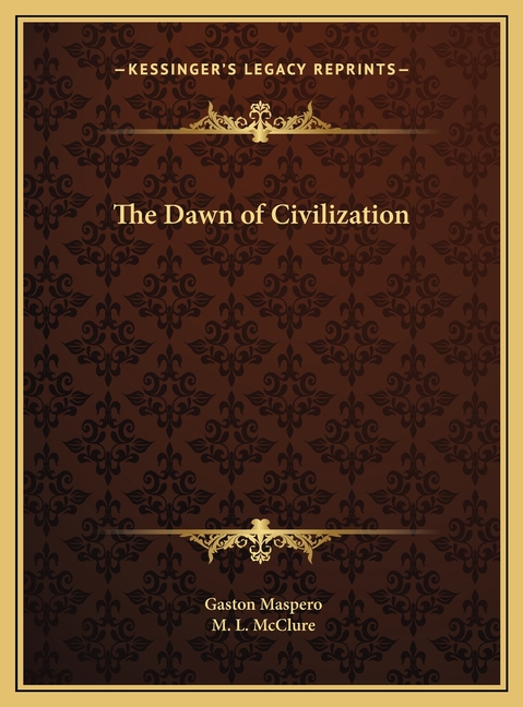 The Dawn of Civilization (Hardcover) - Walmart.com