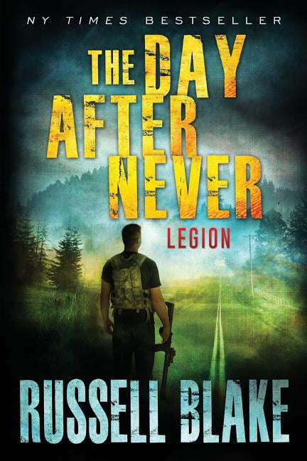 The Day After Never - Legion (Paperback) by Russell Blake - Walmart.com