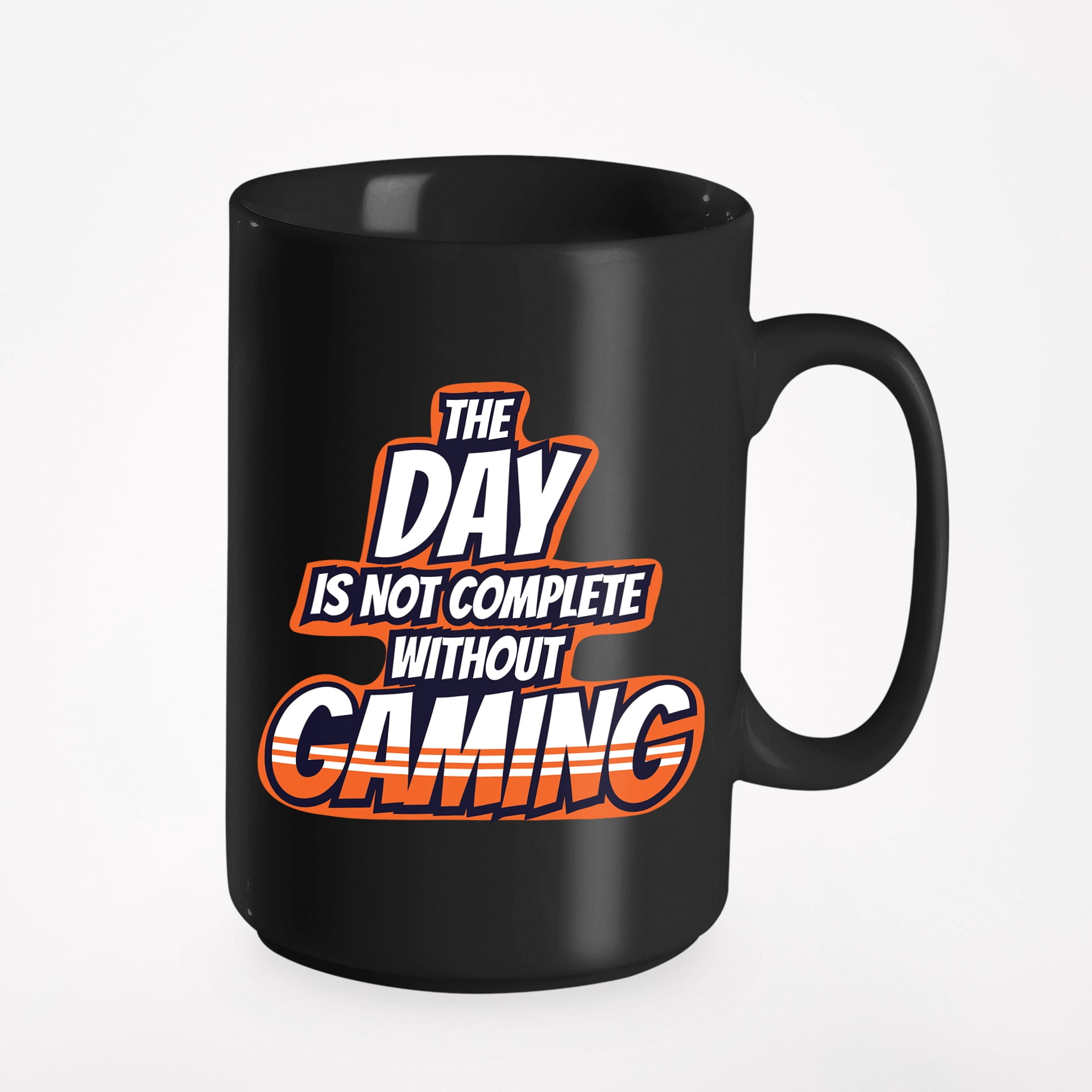 The Day Is Not Complete Without Gaming, Black 15oz Ceramic Mug ...