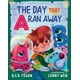 The Day That A Ran Away (Paperback) - Walmart.com