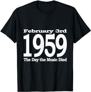 The Day The Music Died February 3rd 1959 History Shirt - Walmart.com