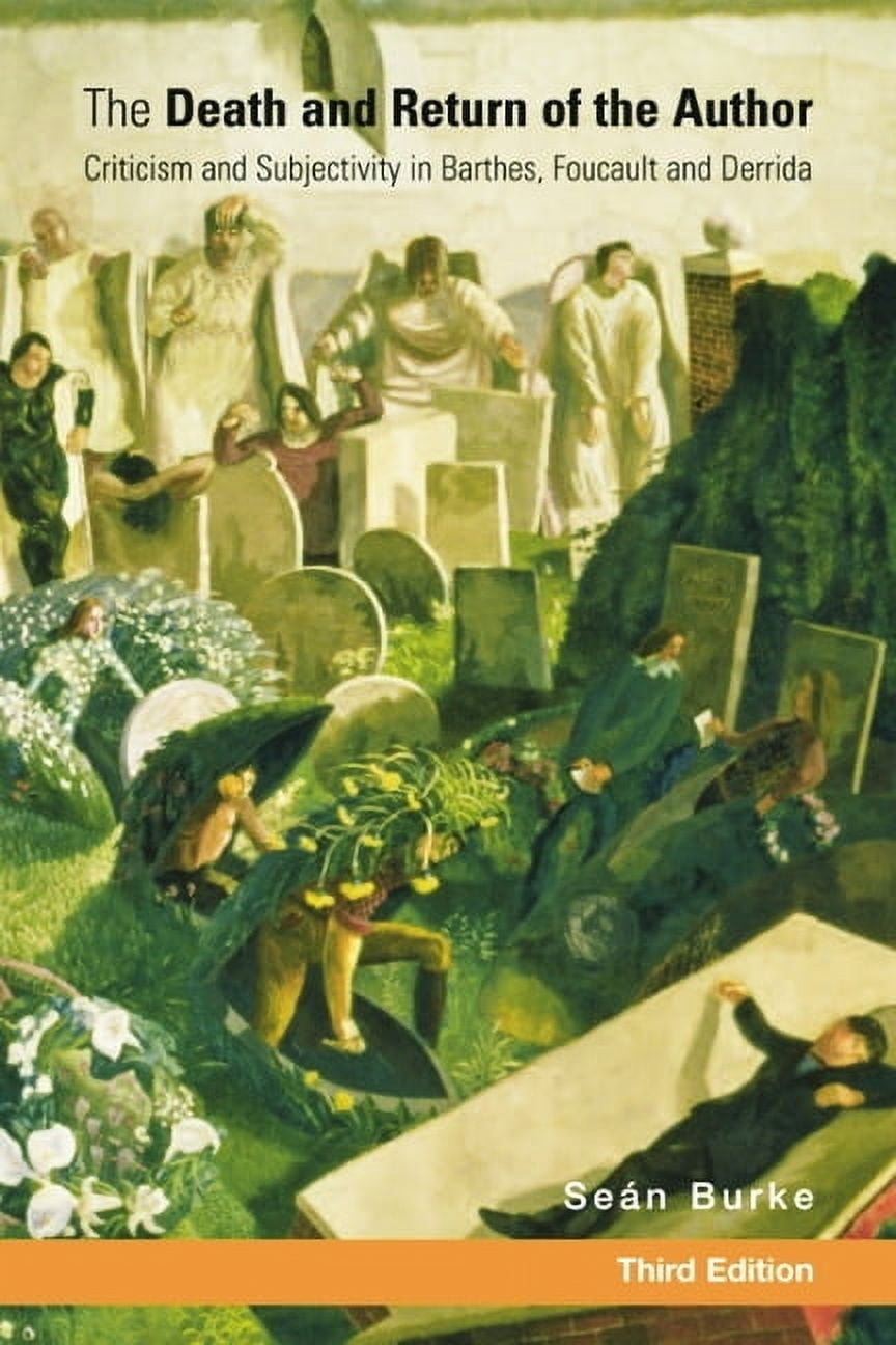 The Death and Return of the Author: Criticism and Subjectivity in ...