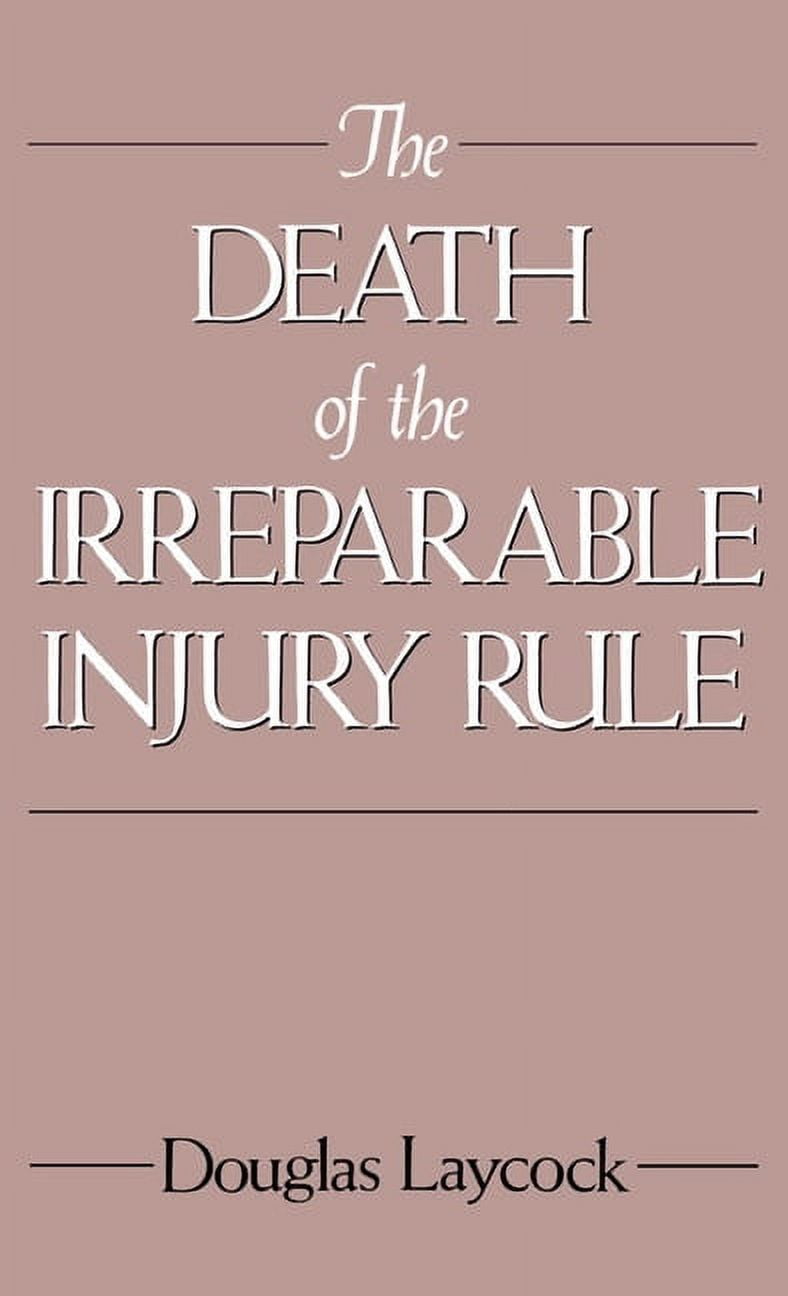 The Death of the Irreparable Injury Rule, (Hardcover) - Walmart ...