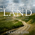 The Debatable Land (Audiobook) - Walmart.com