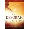 The Ruth Anointing: Becoming a Woman of Faith, Virtue, and Destiny ...