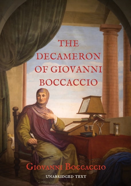 The Decameron of Giovanni Boccaccio: A collection of novellas by the ...