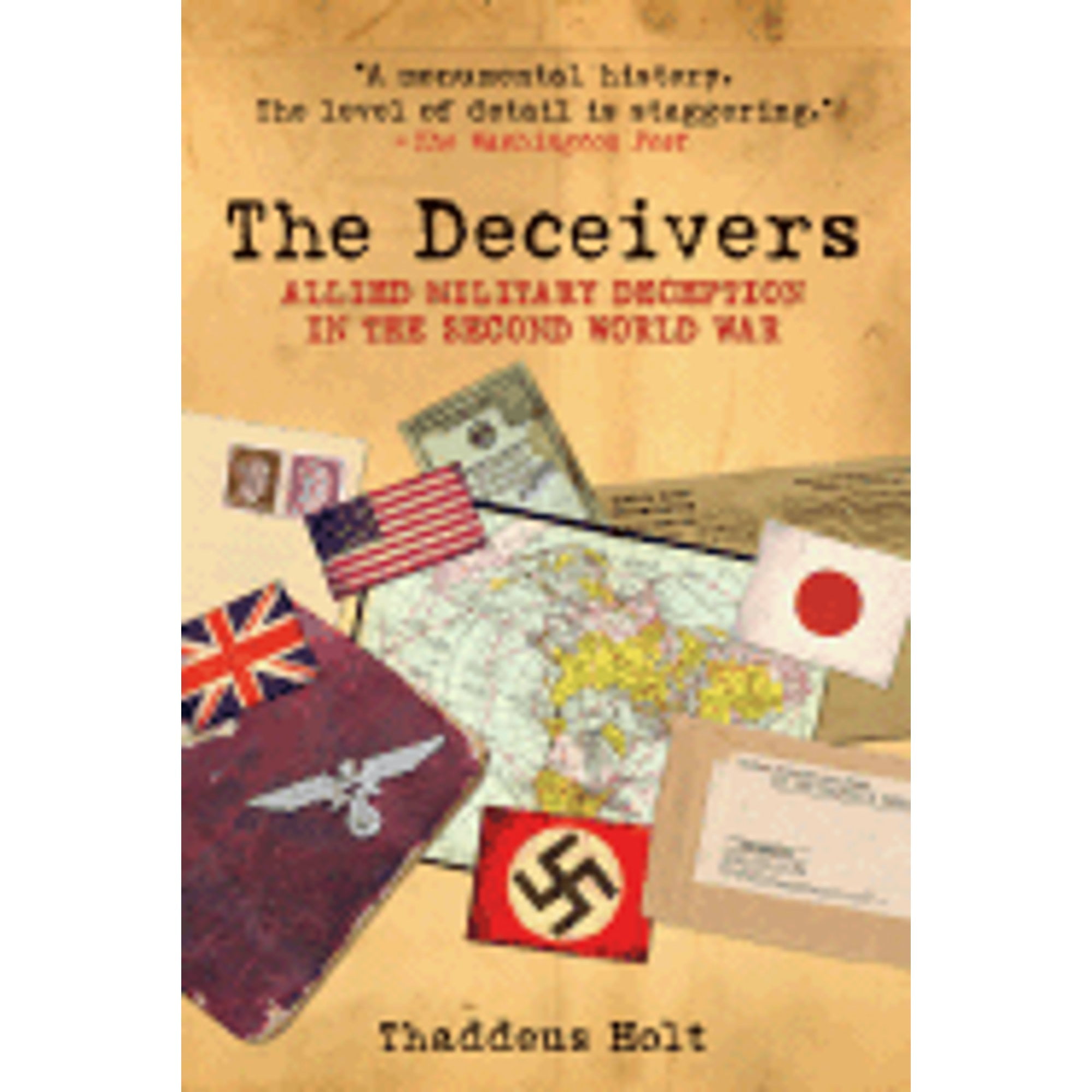 Pre-Owned The Deceivers: Allied Military Deception in the Second World ...