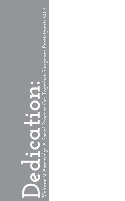 The Dedication Project: Dedication: : Volume 2 Assembly: A Social ...