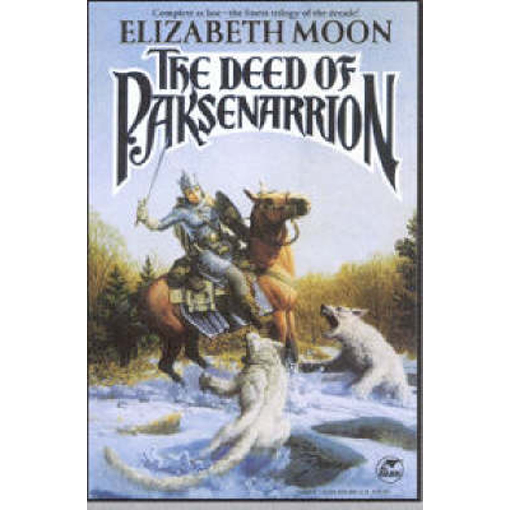 Pre-Owned The Deed of Paksenarrion, 9780743471602, 0743471601 ...