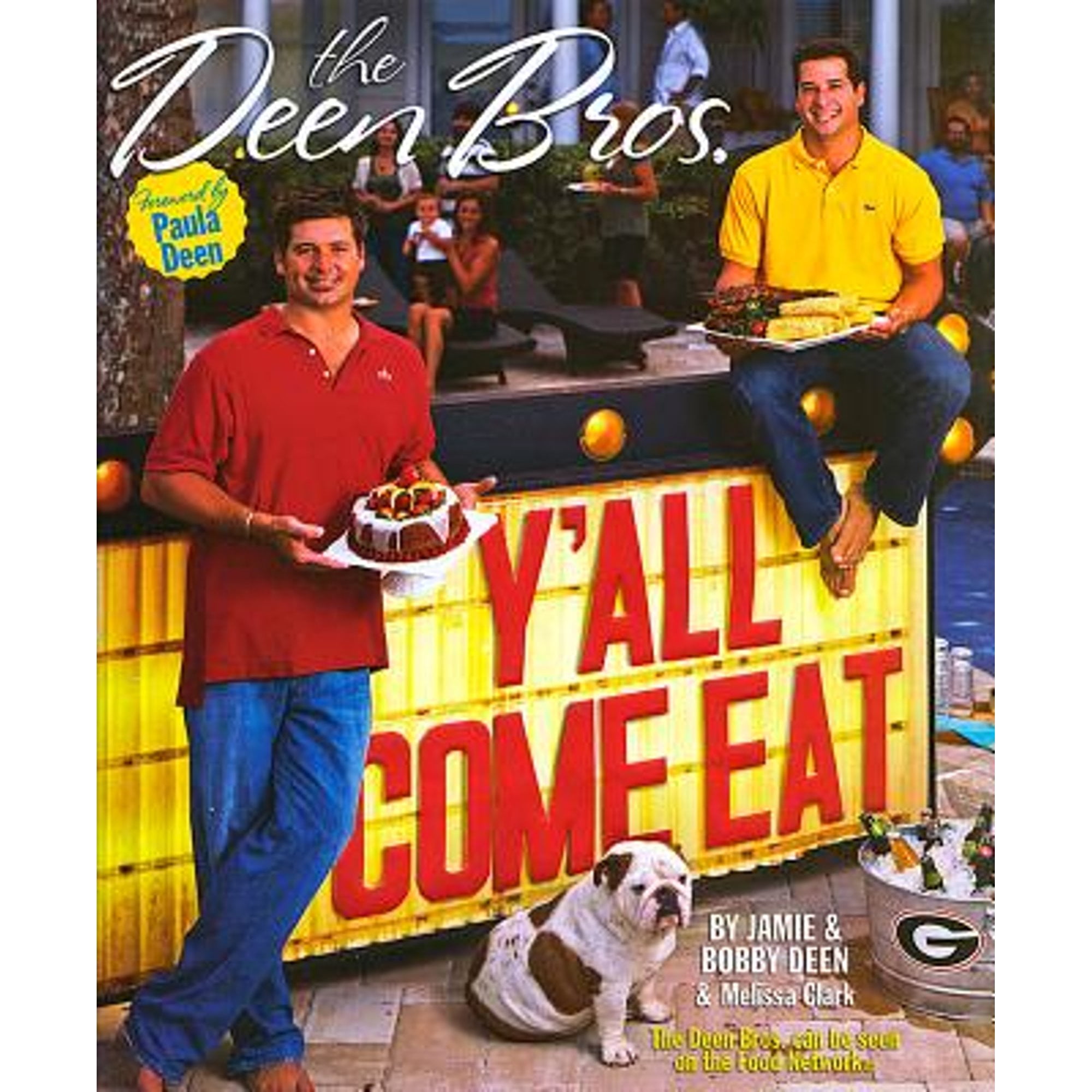 The Deen Bros. Y'All Come Eat (Hardcover) by Melissa Clark, Bobby Deen ...