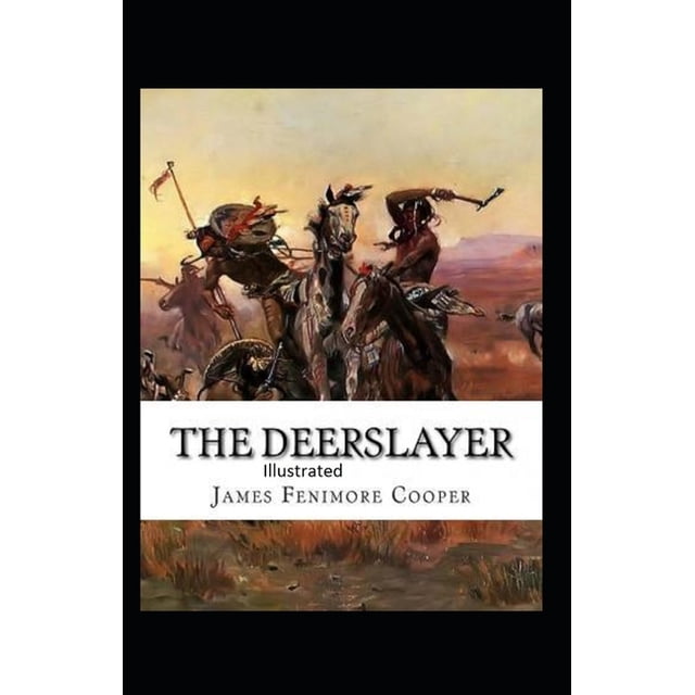 The Deerslayer Illustrated (Paperback) - Walmart.com