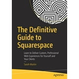 The Definitive Guide to Squarespace (Paperback) - Walmart.com