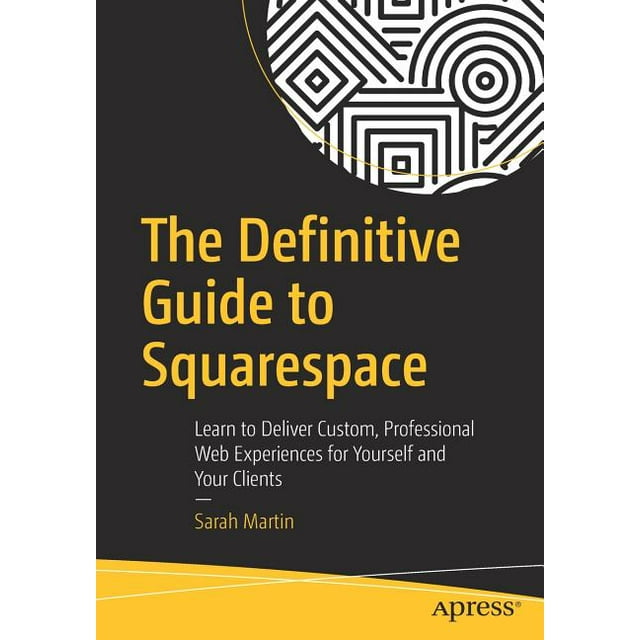 The Definitive Guide to Squarespace (Paperback) - Walmart.com