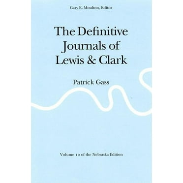 Lewis and Clark Trail Guide: With Documentation of over 400 Lewis and ...