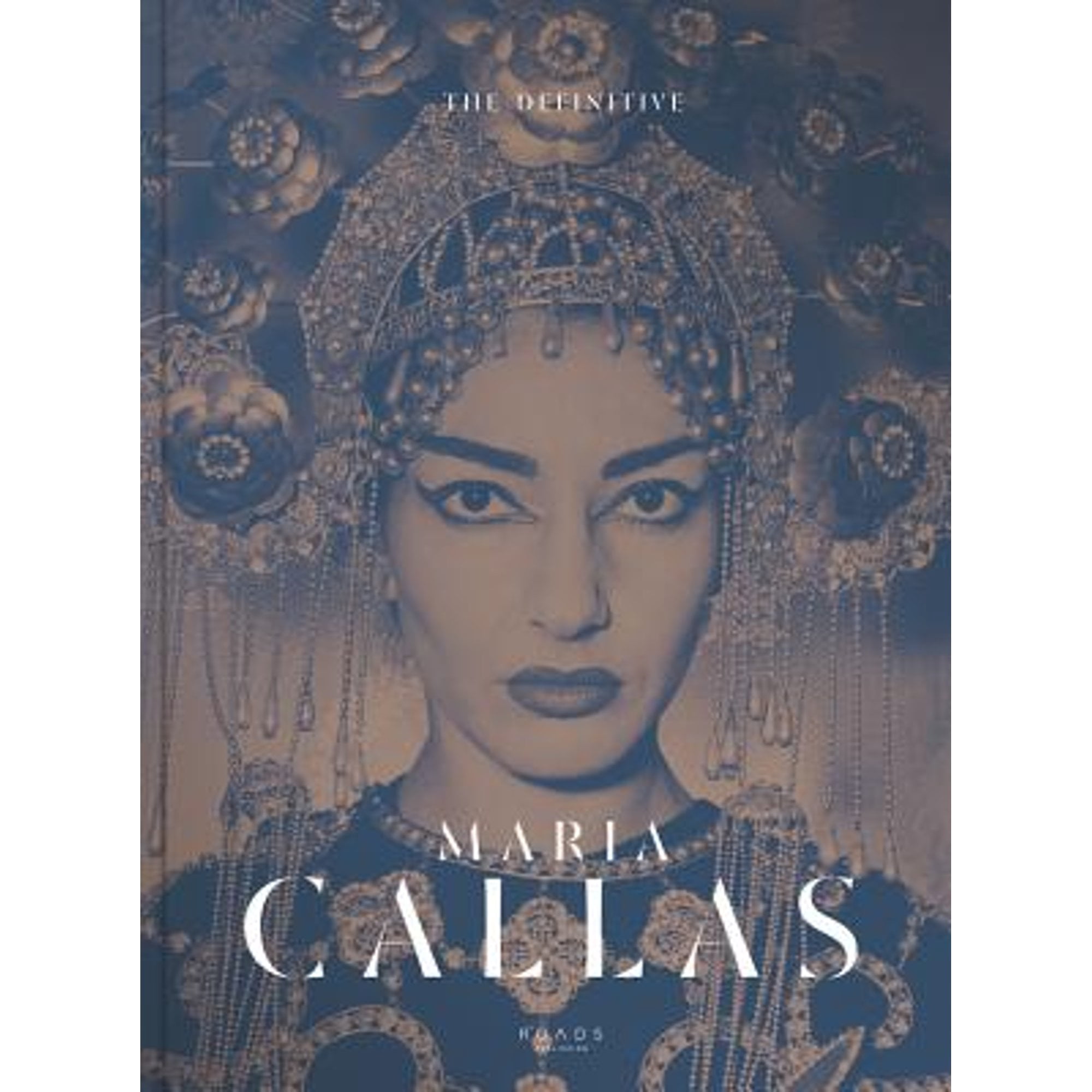 Pre-Owned The Definitive Maria Callas: Life of a Diva: The Unseen ...