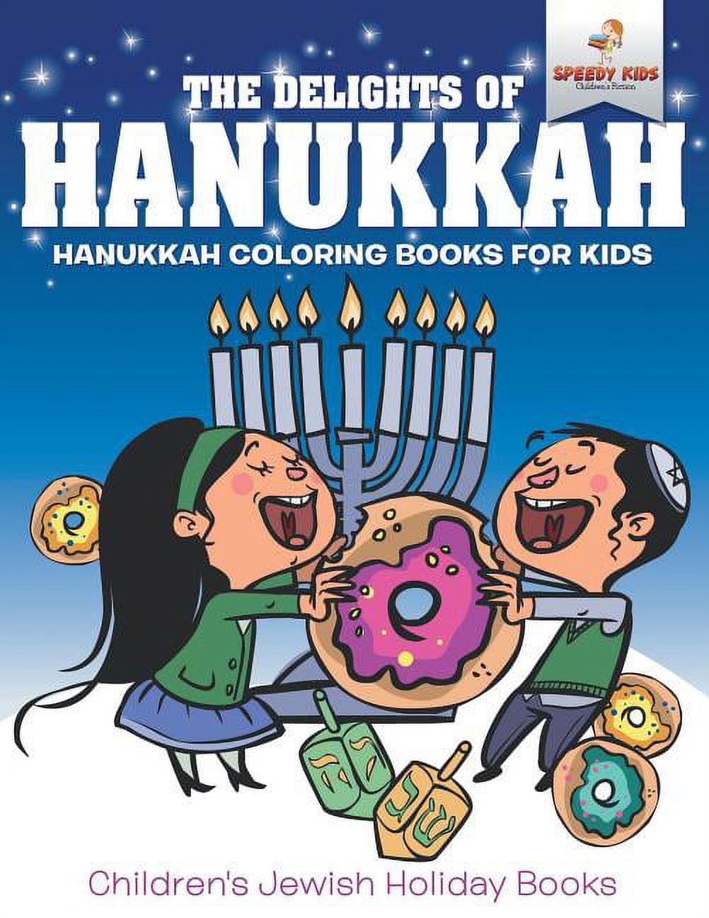 The Delights of Hanukkah - Hanukkah Coloring Books for Kids Children's ...