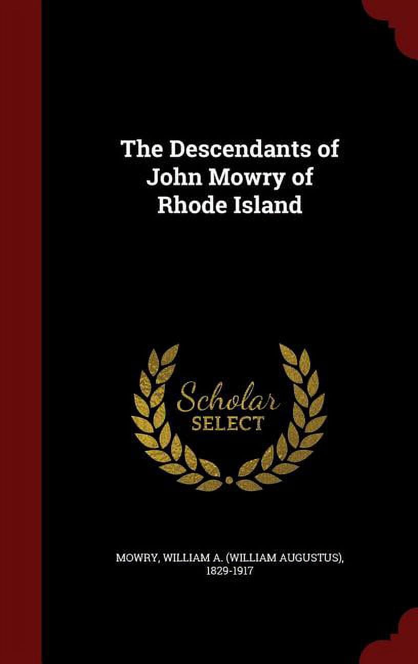 The Descendants of John Mowry of Rhode Island (Hardcover) - Walmart ...