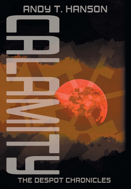 The Despot Chronicles Calamity, Book 1, (Hardcover) - Walmart.com