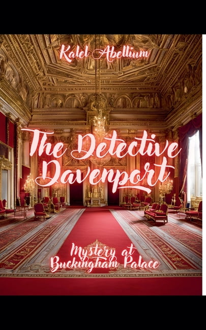 The Detective Davenport The Detective Davenport - Mystery at Buckingham ...