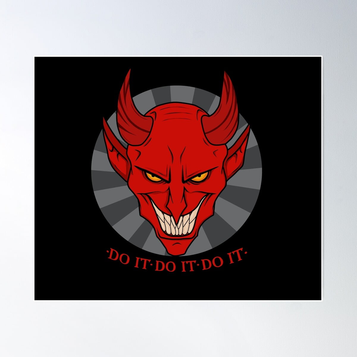 The Devil - Do It Do It Do It Poster Wall Art, Modern Wall Decor For ...