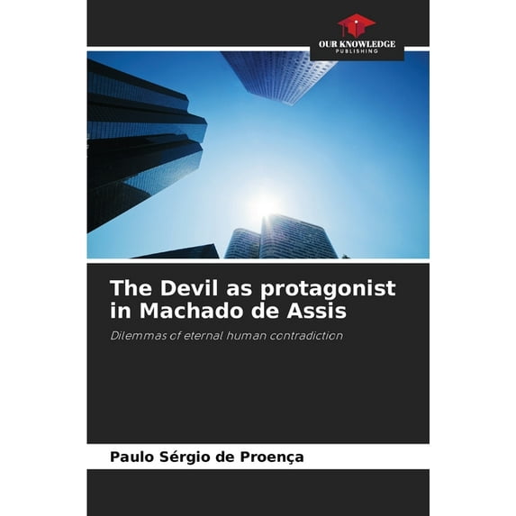 The Devil as protagonist in Machado de Assis, (Paperback) - Walmart.com