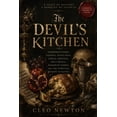The Devil's Kitchen: Forbidden Foods, Fasting, Feast Days, Sinful ...