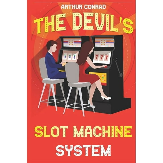 The Devil's Slot Machine System (Paperback) - Walmart.com