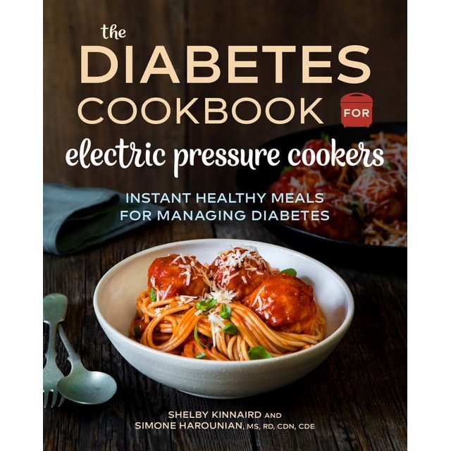 The Diabetic Cookbook for Electric Pressure Cookers : Instant Healthy ...