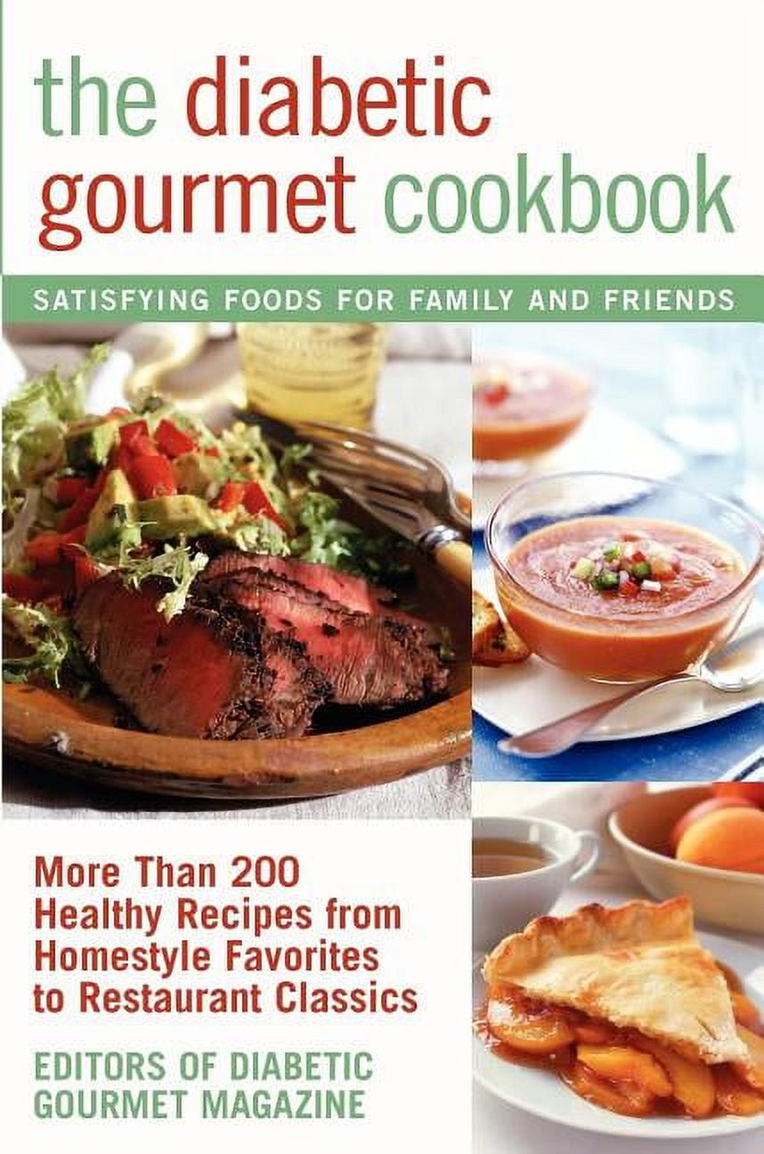 The Diabetic Gourmet Cookbook: More Than 200 Healthy Recipes from ...